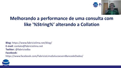 Melhorando A Performance De Uma Consulta Com Like String Alterando A Collation Youtube