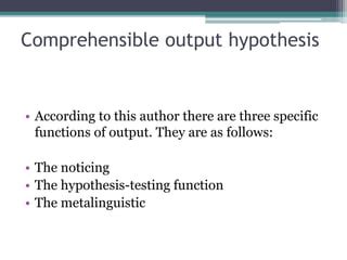 Comprehensible Output Hypothesis PPTX