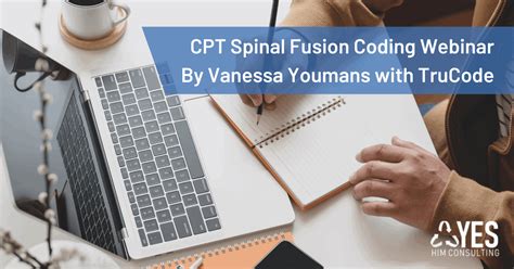 Free CPT Spinal Fusion Coding Webinar By V Youmans YES Events