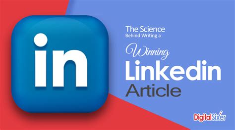 The Science Behind Writing A Winning Linkedin Article 9 Ways To Succeed