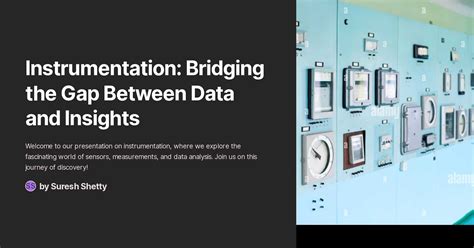 Instrumentation Bridging The Gap Between Data And Insights