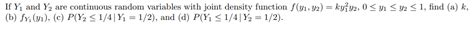 Solved If Y1 And Y2 Are Continuous Random Variables With
