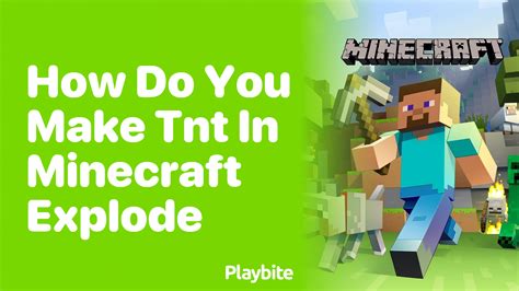 How Do You Make TNT In Minecraft Explode Playbite