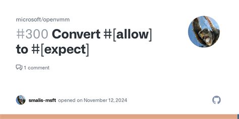 Convert Allow To Expect Issue Microsoft Openvmm GitHub