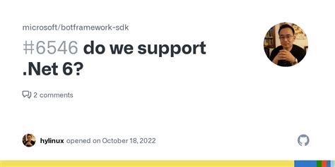 Do We Support Net 6 · Issue 6546 · Microsoftbotframework Sdk · Github