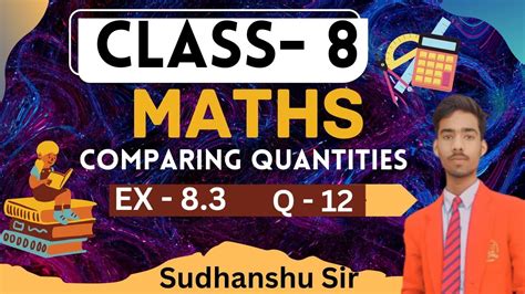Ncert Class 8th Chapter 8 Ex 83 Q 12 Maths