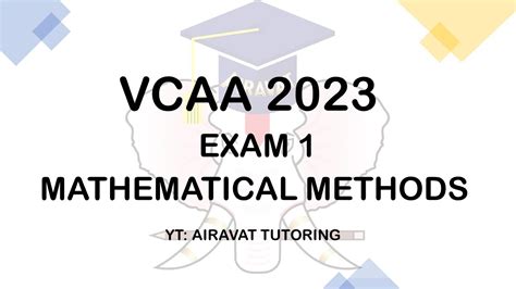 vcaa vce 2023 mathematical methods exam 1 suggested solutions by airavat tutoring youtube