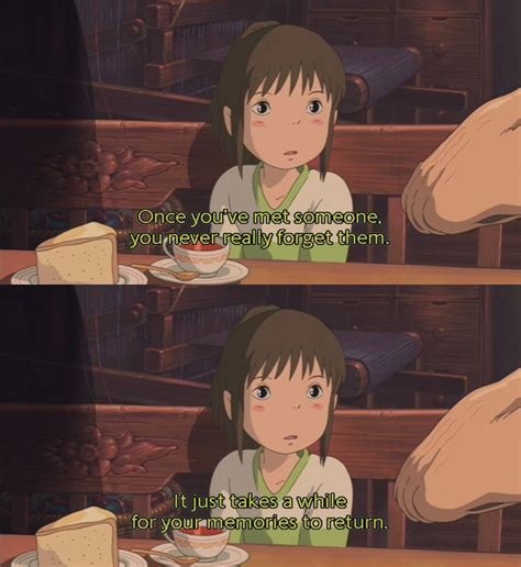 Spirited Away Quotes Once Youve Met Someone