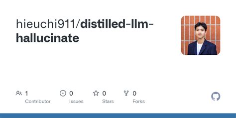 Github Hieuchi911 Distilled Llm Hallucinate