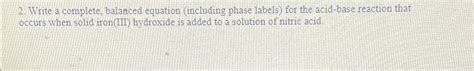 Write A Complete Balanced Equation Including Phase