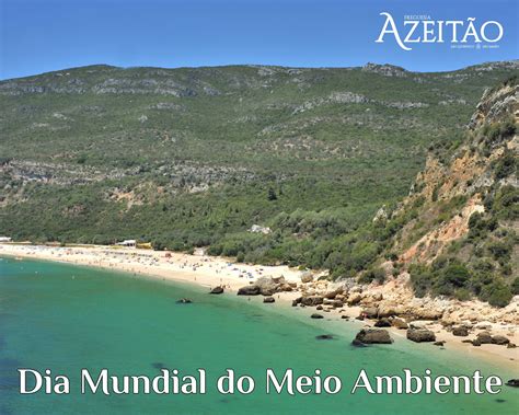 Dia Mundial Do Meio Ambiente Azeitão