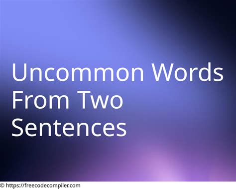 Uncommon Words From Two Sentences