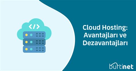 cloud hosting avantajları ve dezavantajları burtinet