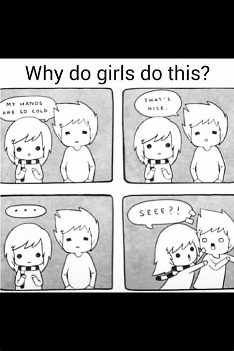 Why Do Girls Do This