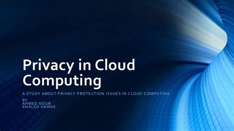 Privacy In Cloud Computing