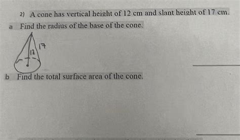A Cone Has Vertical Height Of Cm And Slant Chegg Com