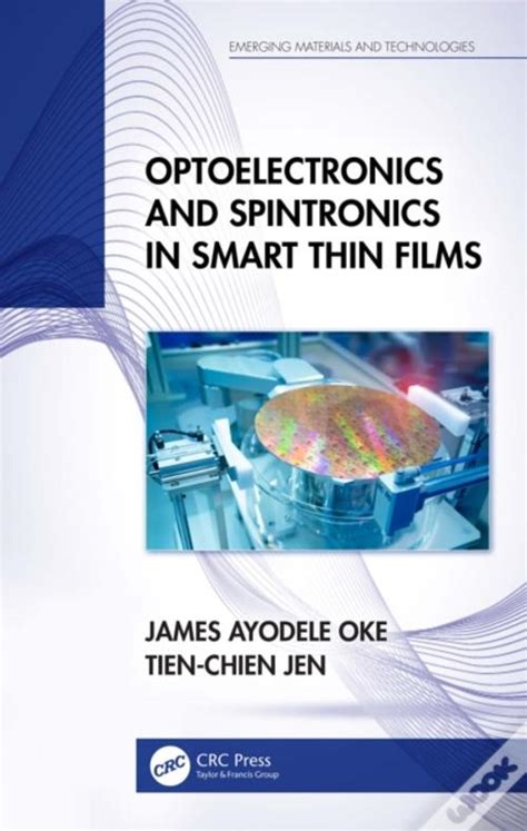 Optoelectronics And Spintronics In Smart Thin Films De James Ayodele Oke E Tien Chien Jen
