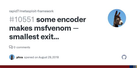 Some Encoder Makes Msfvenom Smallest Exit Prematurely · Issue 10551