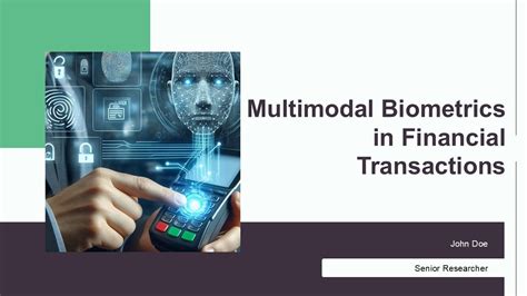 Multimodal Biometrics In Financial Transactions Ppt Template Acp