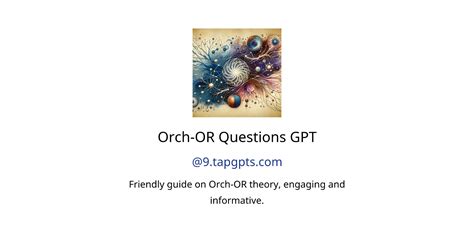 Orch Or Questions Gpt Gpts Features And Functions Examples And Prompts Gpt Store