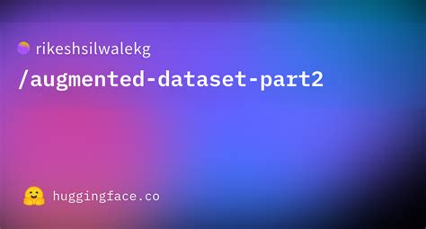 Rikeshsilwalekg Augmented Dataset Part2 · Datasets At Hugging Face