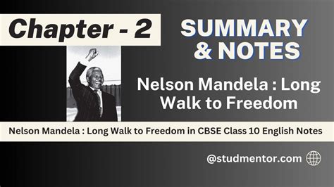 Summary Of Chapter 2 Nelson Mandela Long Walk To Freedom In Cbse