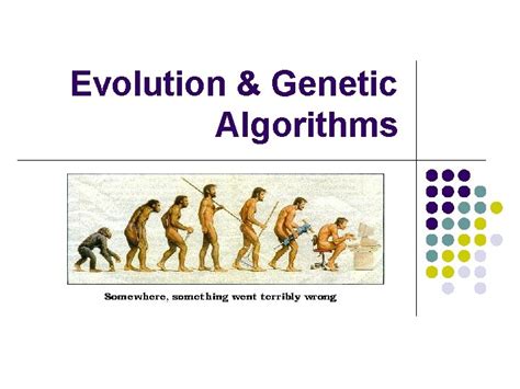Evolution Genetic Algorithms Lamarckian Evolution L Lamarckian Theory