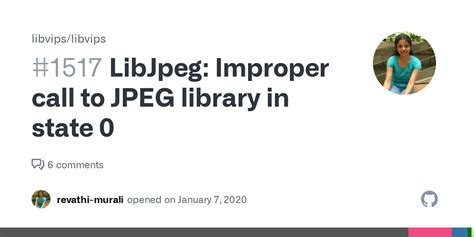 Libjpeg Improper Call To Jpeg Library In State 0 · Issue 1517 · Libvipslibvips · Github