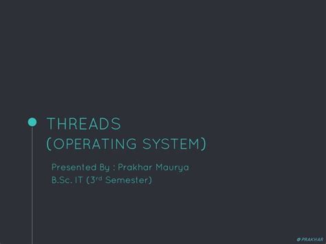 Threads Operating System Pptx