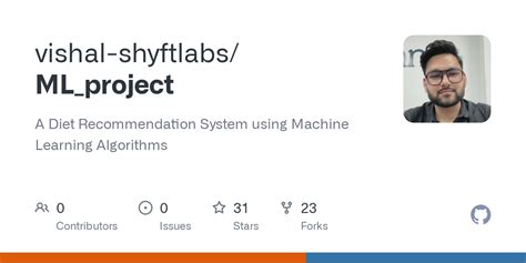 Github Vishal Shyftlabsmlproject A Diet Recommendation System