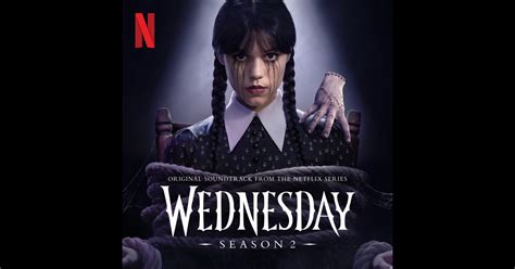 ‎wednesday Season 2 Original Soundtrack From The Netflix Series