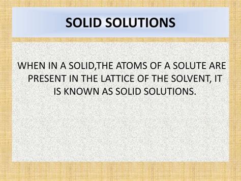 Solid Solutions PPT