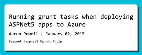 Running Grunt Tasks When Deploying Aspnet5 Apps To Azure