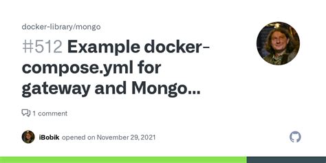 Example Docker Compose Yml For Gateway And Mongo Does Not Work Issue 512 Docker Library