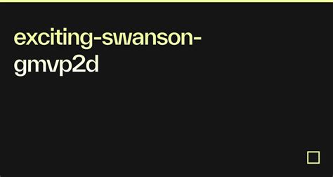 Exciting Swanson Gmvp D Codesandbox