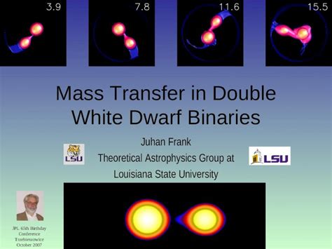 Ppt Mass Transfer In Double White Dwarf Binaries Dokumentips