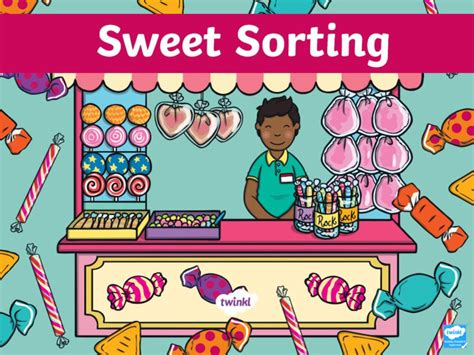 Ppt Sweet Sorting Activity Sort The Sweets Into The Correct Places