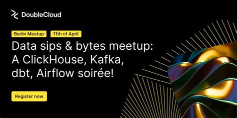 Data Sips And Bytes Meetup A Clickhouse Kafka Dbt Airflow Soirée Mehdi Ouazza