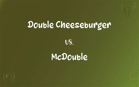 Double Cheeseburger Vs McDouble Whats The Difference