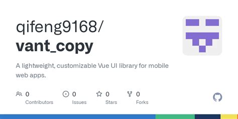 GitHub Qifeng9168 Vant Copy A Lightweight Customizable Vue UI