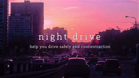Are You Driving At Night The Best Playlist For Driving 9core Club