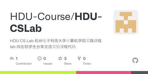 GitHub HDU Course HDU CSLab HDU CS Lab 杭州电子科技大学计算机学院实践课程lab 向在校学生分享交流实验课程代码