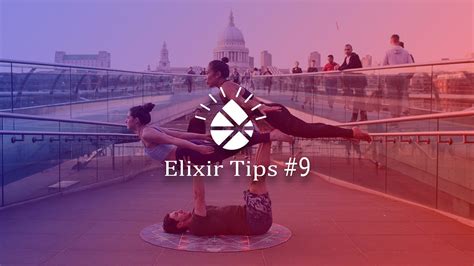 10 Killer Elixir Tips — 9 For Better And Productive Lines Of Code By Malreddy Ankanna