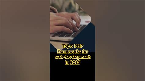 Top 5 Php Frameworks For Web Development In 2025 Best Php Frameworks Compared Youtube