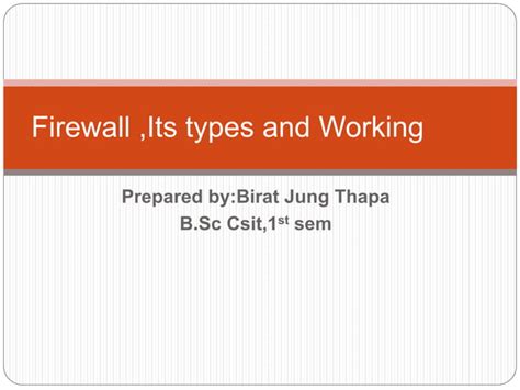Firewall Its Types And Working Pptx