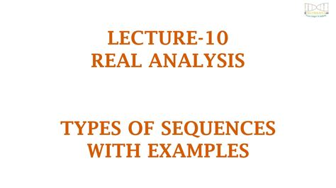Lecture 10 Real Analysis Types Of Sequences Csir Net Slet Gate Iit Jam Nbhm Nbhm