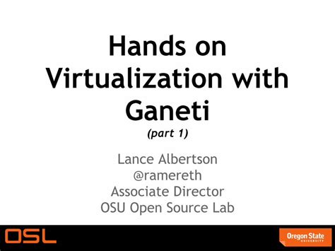 Pdf Hands On Osu Open Source Lab Virtualization With … · Session Overview Part 1 Ganeti