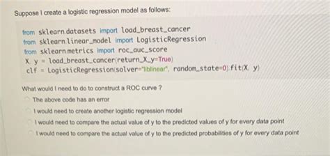 Solved Suppose I Create A Logistic Regression Model As