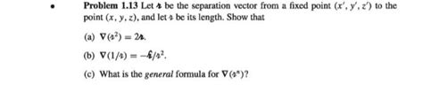Solved Problem Let Be The Separation Vector From A Chegg