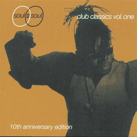 Club Classics Vol One ‑「Álbum」by Soul Ii Soul Spotify